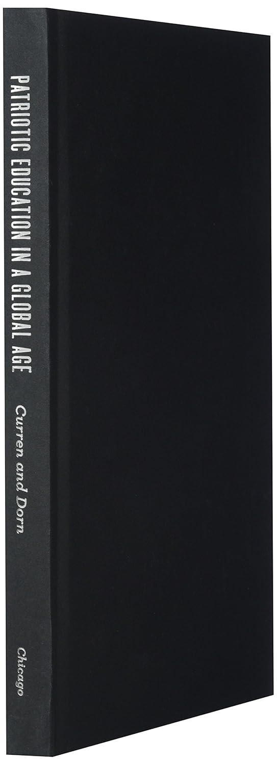 Patriotic Education in a Global Age (History and Philosophy of ...