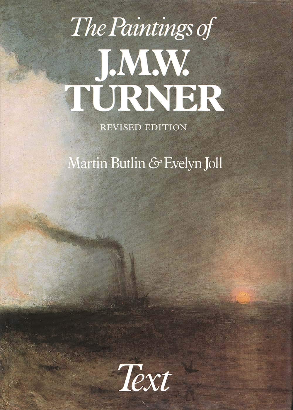 The Paintings of J. M. W. Turner (Studies in British Art): Butlin ...