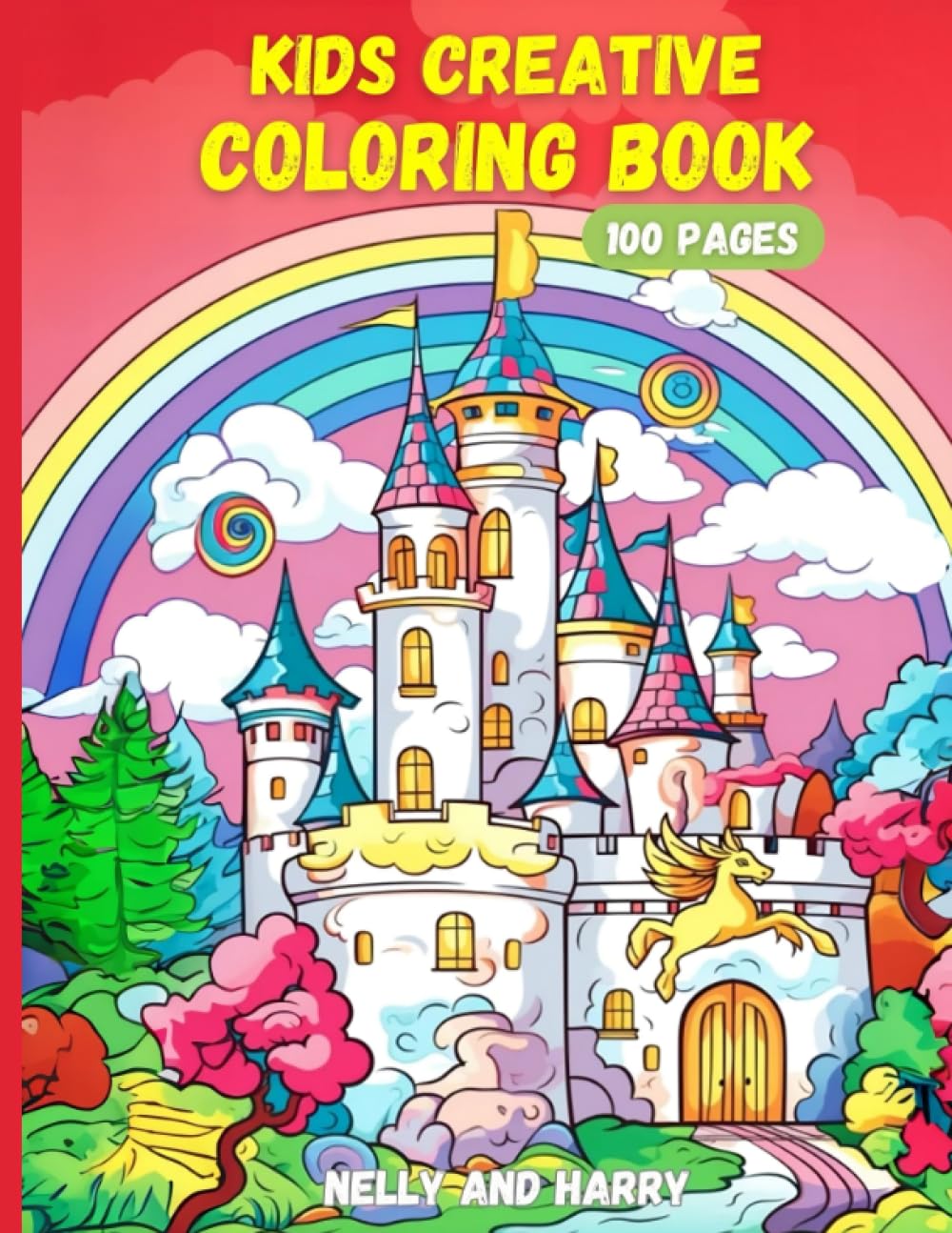 Kids Creative 100 Page Coloring Book: Harry, Nelly and: 9798854832069 ...