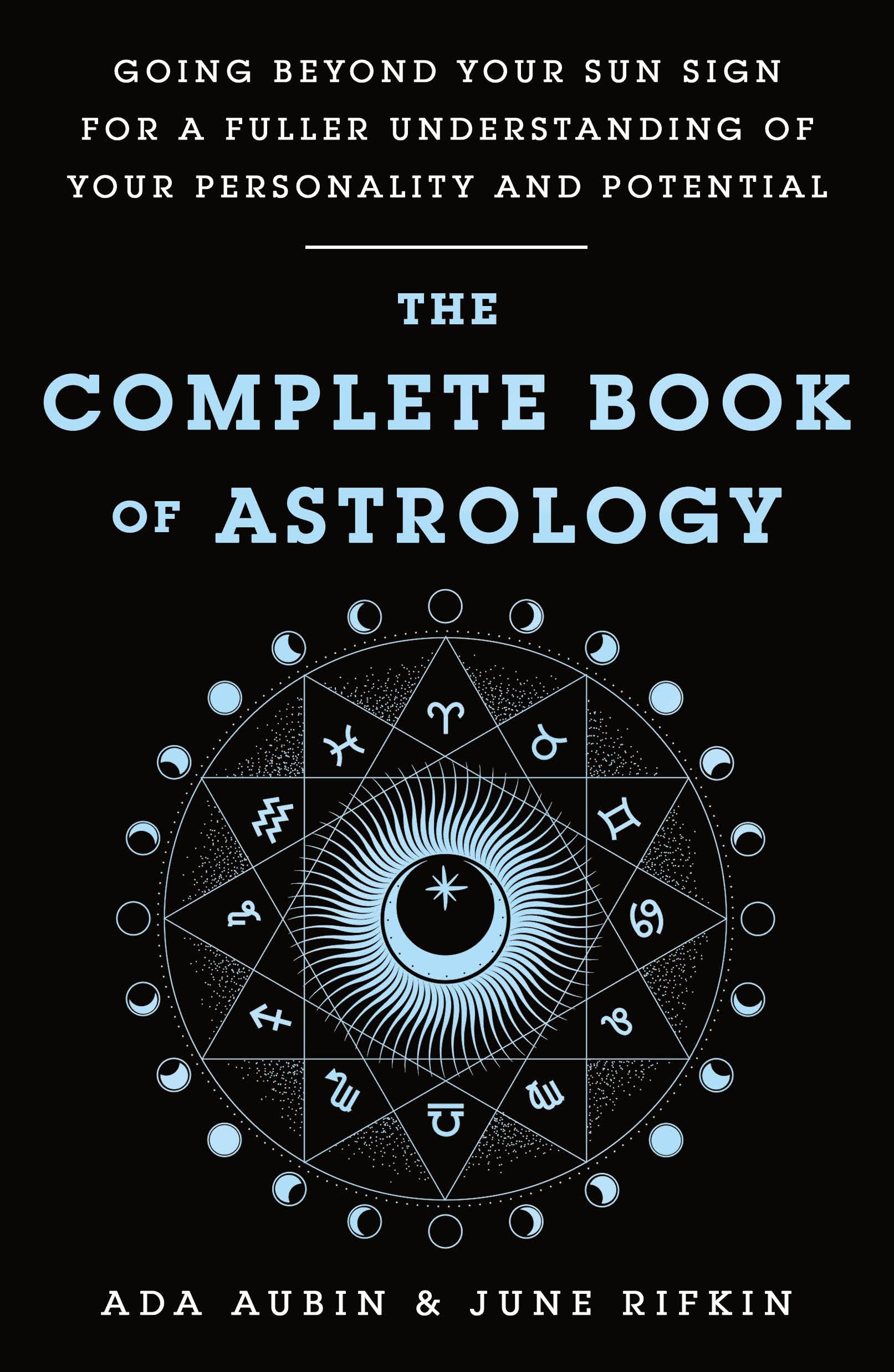 Complete Book of Astrology: Aubin, Ada: 9781250766779: Amazon.com: Books