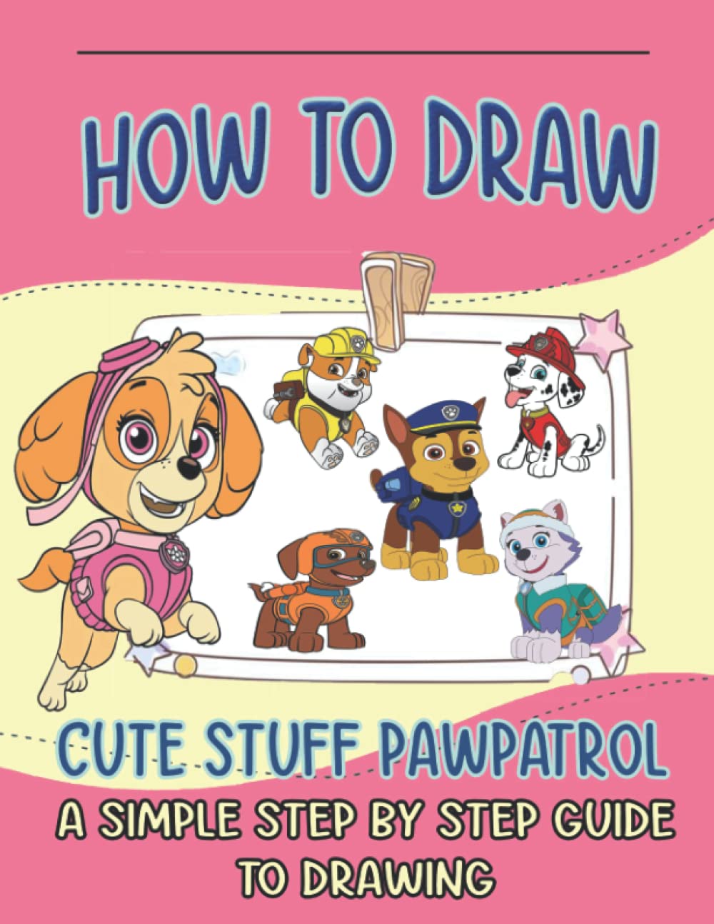 How To Draw Cute Stuff Pawpatrol A Simple Step By | Desertcart Israel