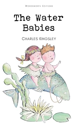 Water Babies (Wordsworth Children's Classics): Kingsley, Charles ...