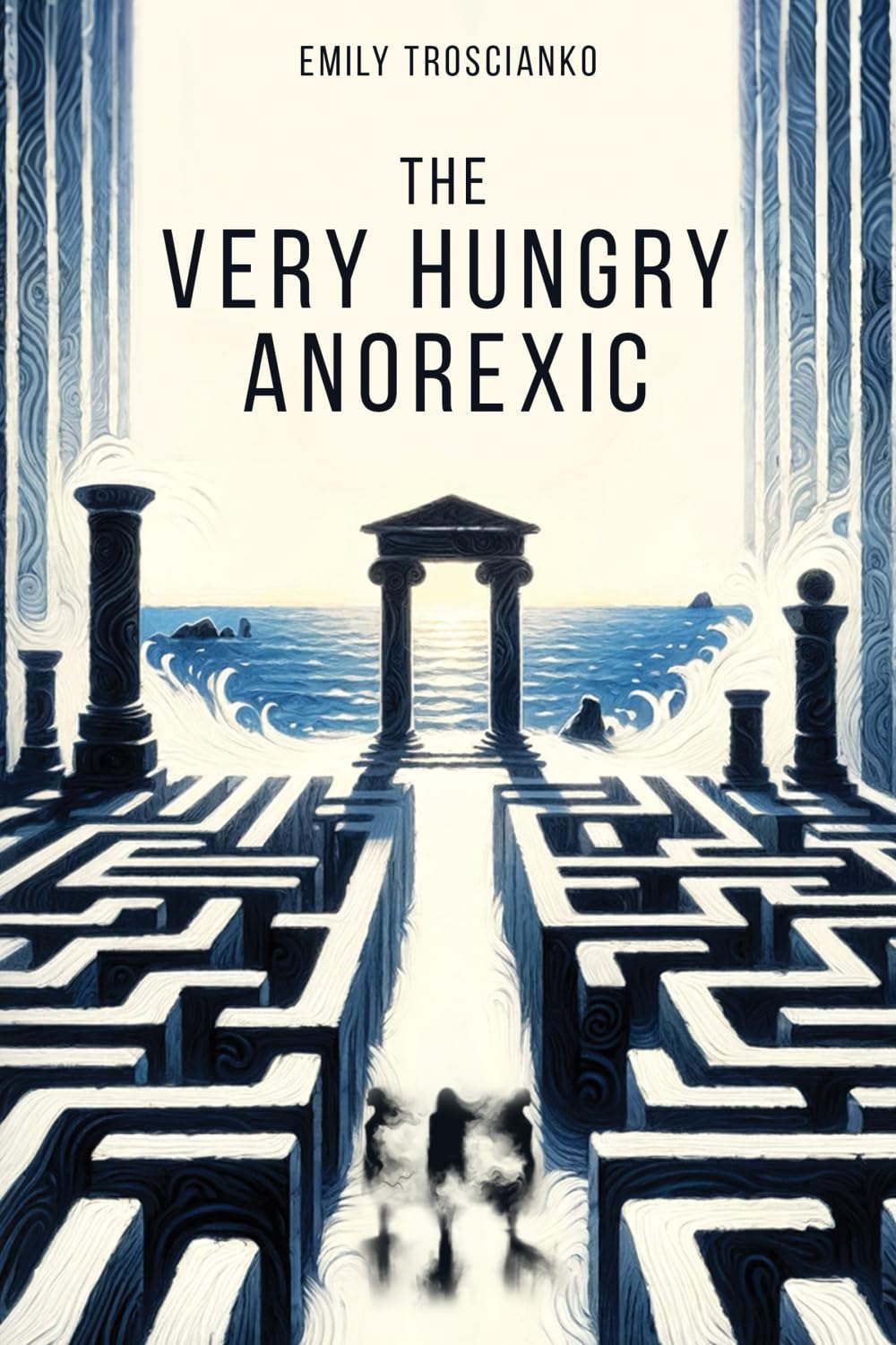The Very Hungry Anorexic: Troscianko, Emily: 9781738551125: Amazon.com ...