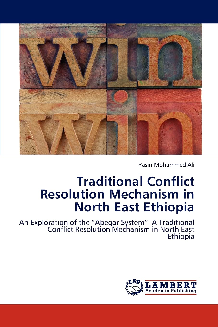 Traditional Conflict Resolution Mechanism in North East Ethiopia: An ...