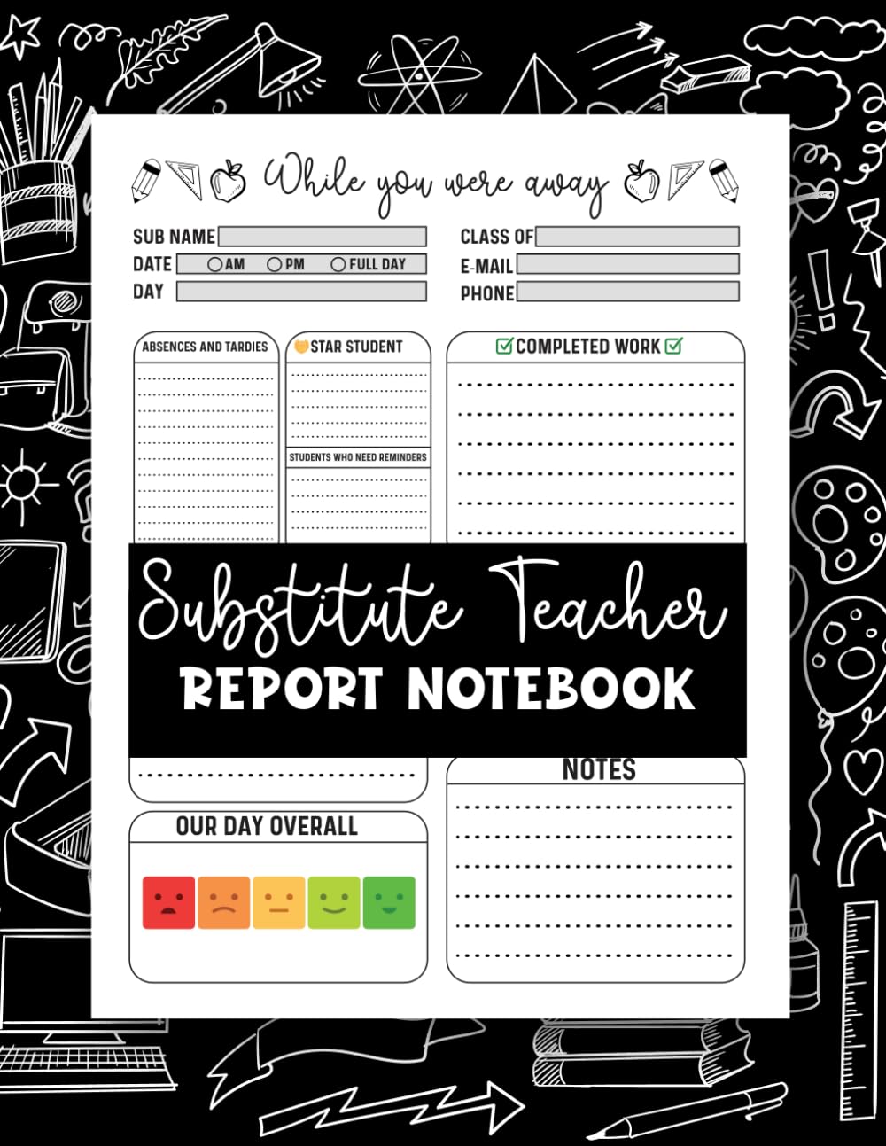 Substitute Teacher Report Notebook: substitute teacher notepad for ...