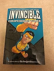 Amazon.com: Invincible Compendium Volume 3: 9781534306868: Kirkman ...