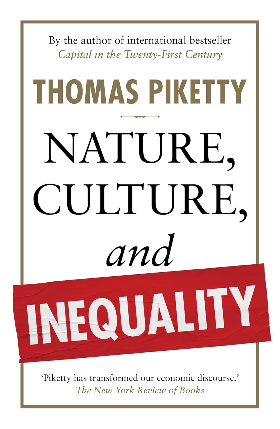 Nature, Culture, and Inequality : Piketty, Thomas: Amazon.com.au: Books