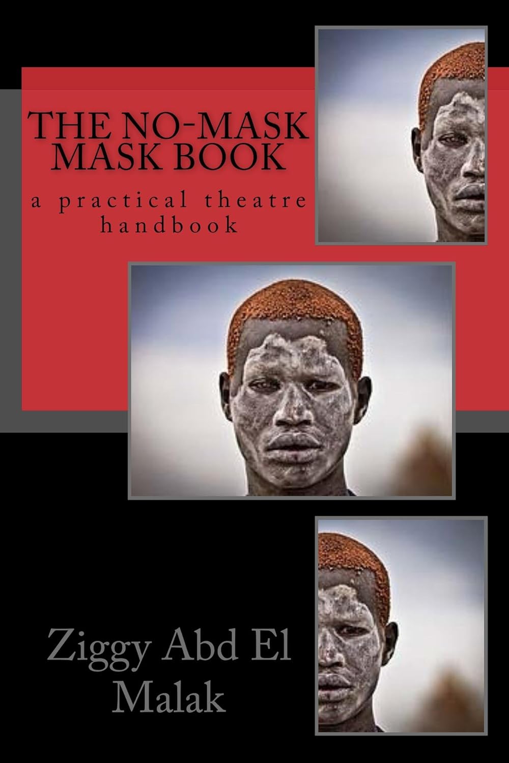 The No-Mask Mask Book eBook : Abd El Malak, Ziggy, Webb, Liam: Amazon ...