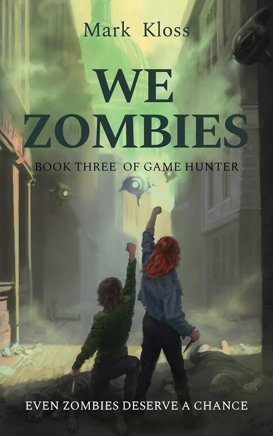Amazon.com: We Zombies (Game Hunter Book 3) eBook : Kloss, Mark: Kindle ...