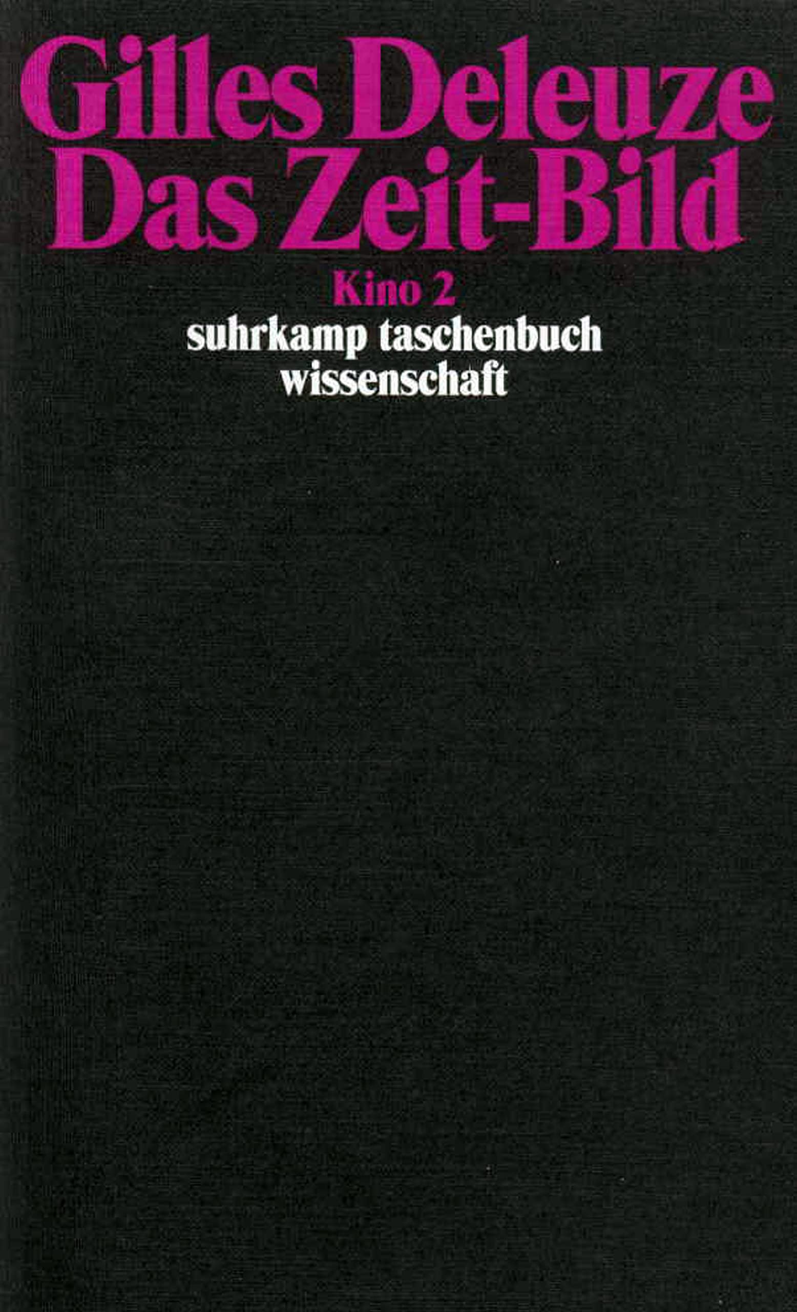 Das Zeit-Bild: Kino 2 (suhrkamp taschenbuch wissenschaft) : Deleuze ...