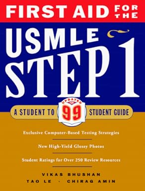 First Aid for the USMLE Step 1: A Student to Student Guide ...
