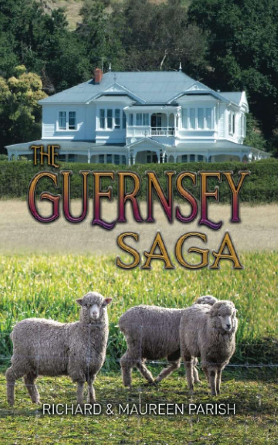 The Guernsey Saga : Parish, Richard, Parish, Maureen: Amazon.ca: Books