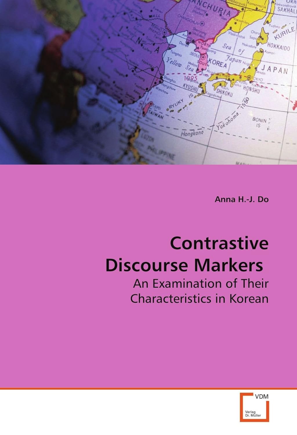 Contrastive Discourse Markers An Examination Of Their Characteristics