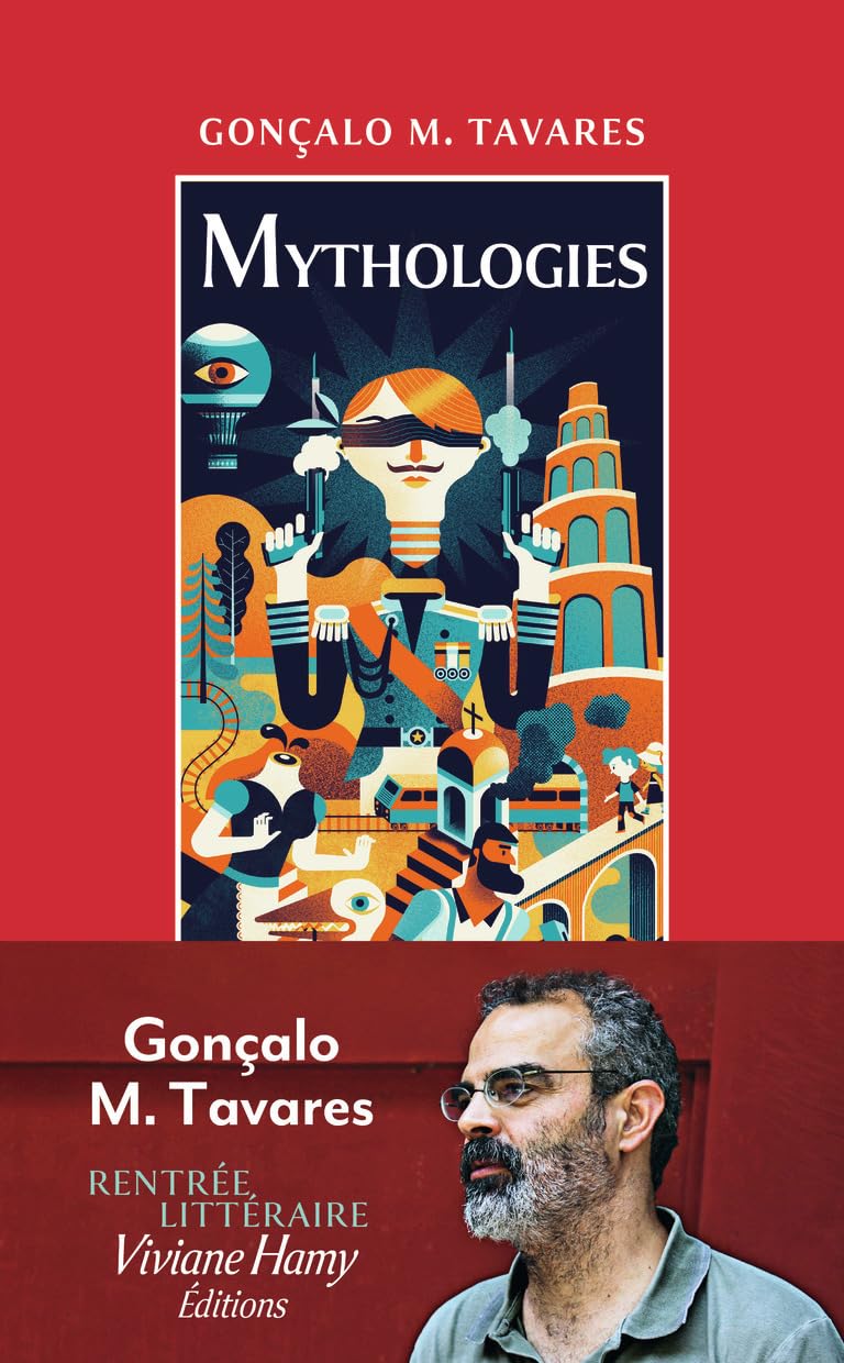 Mythologies: Tavares, Gonçalo M., Nédellec, Dominique: 9782381400303 ...