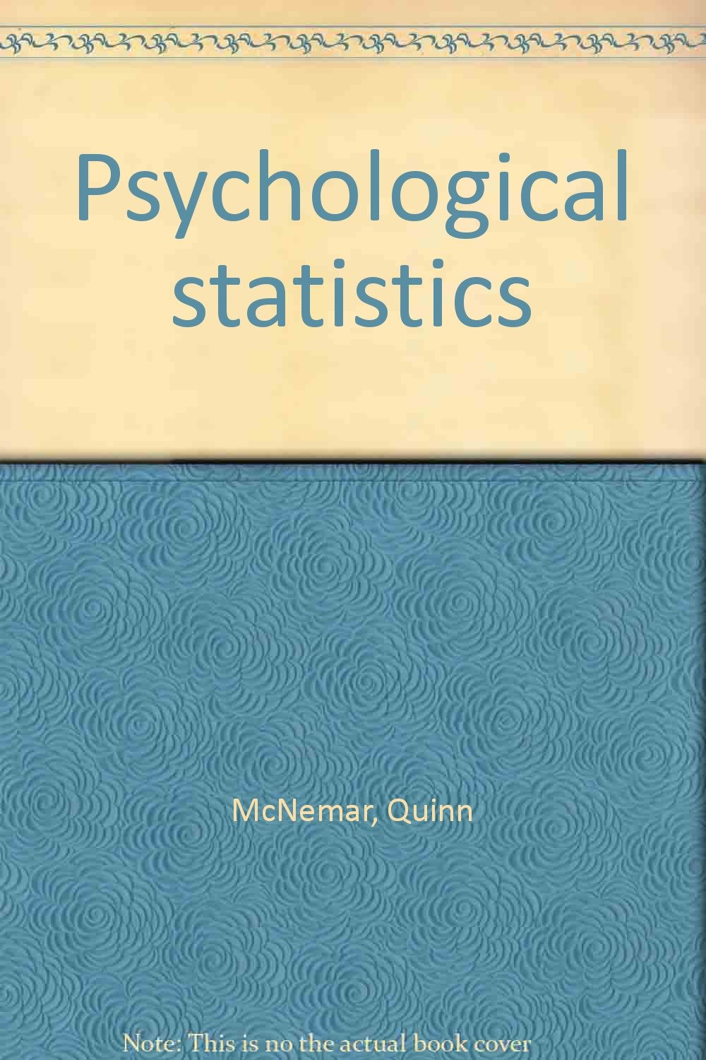 Psychological Statistics: McNemar, Quinn: Amazon.com: Books