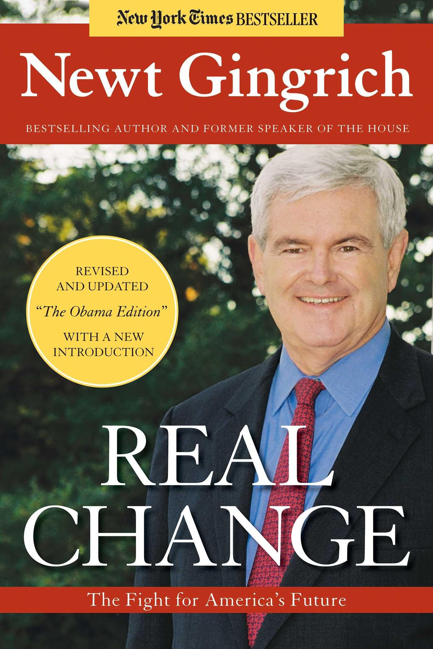 Real Change: The Fight for America's Future: Gingrich, Newt ...