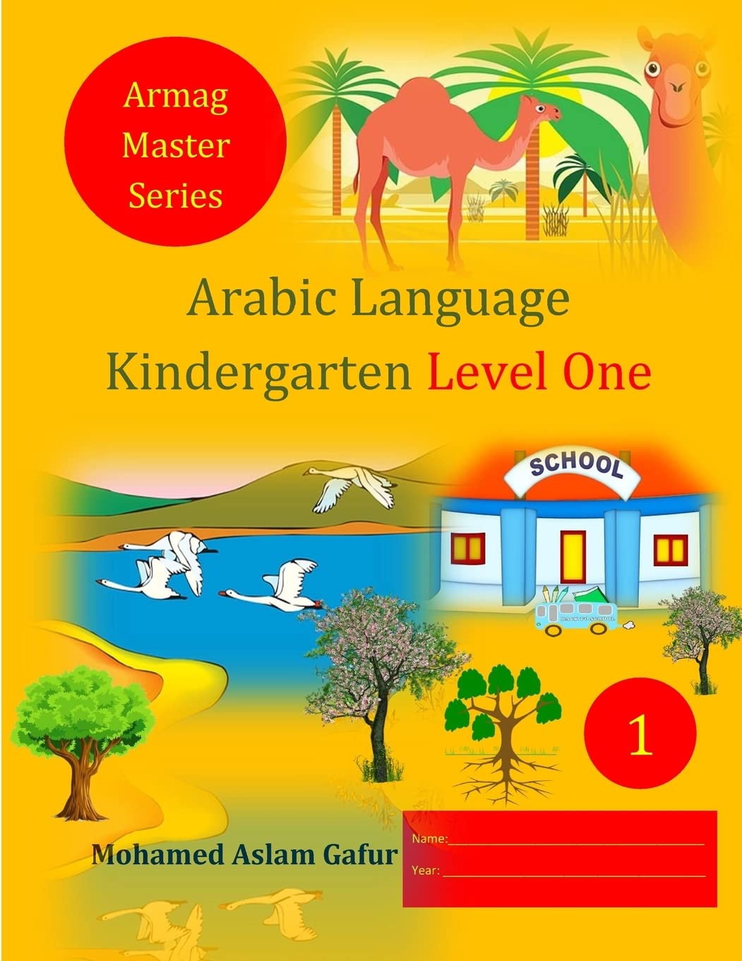 Arabic Language Kindergarten Level One: Nursery: Gafur, Mohamed Aslam ...
