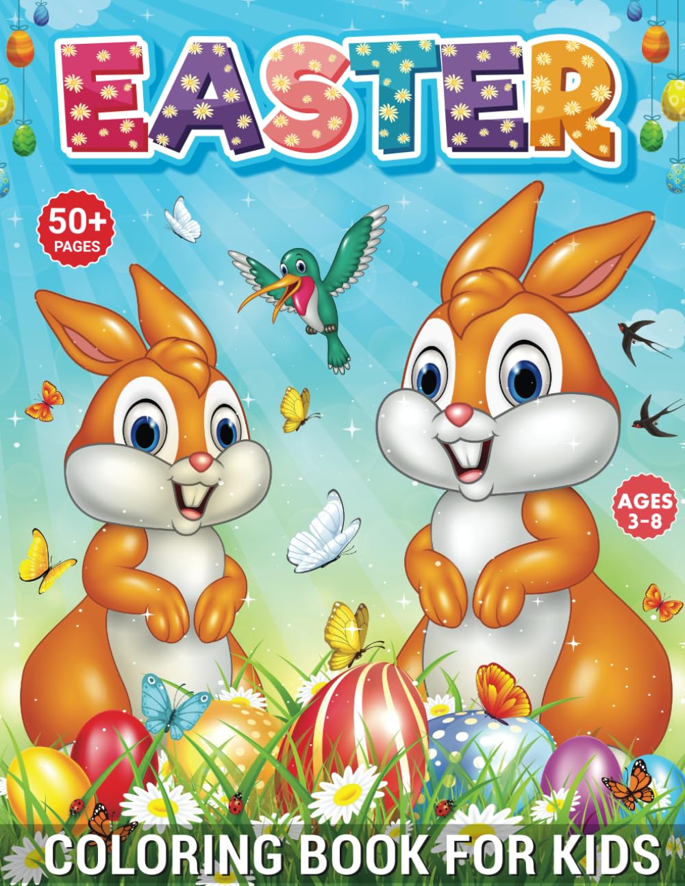 Easter Coloring Book For Kids Ages 3-8: An Excellent Collection of 50 ...