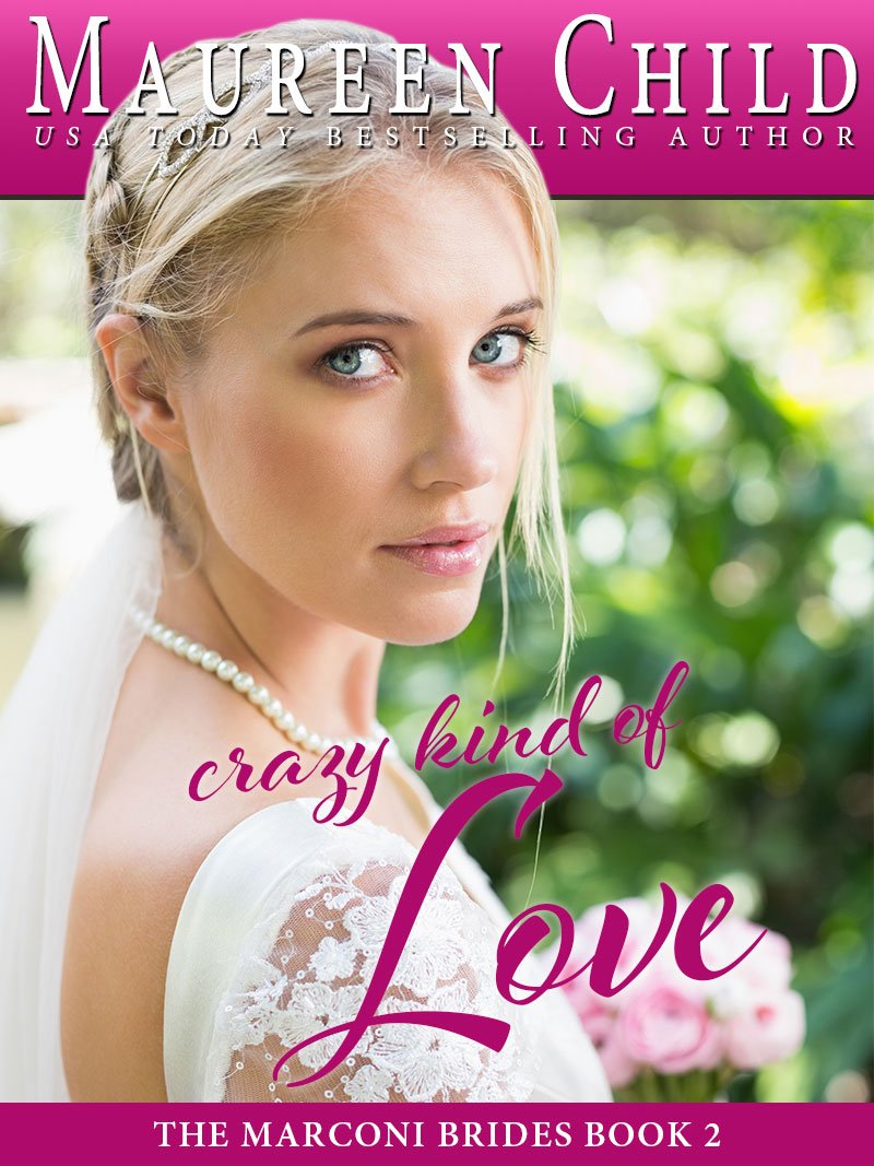 Crazy Kind of Love (The Marconi Brides Book 2) - Kindle edition by ...