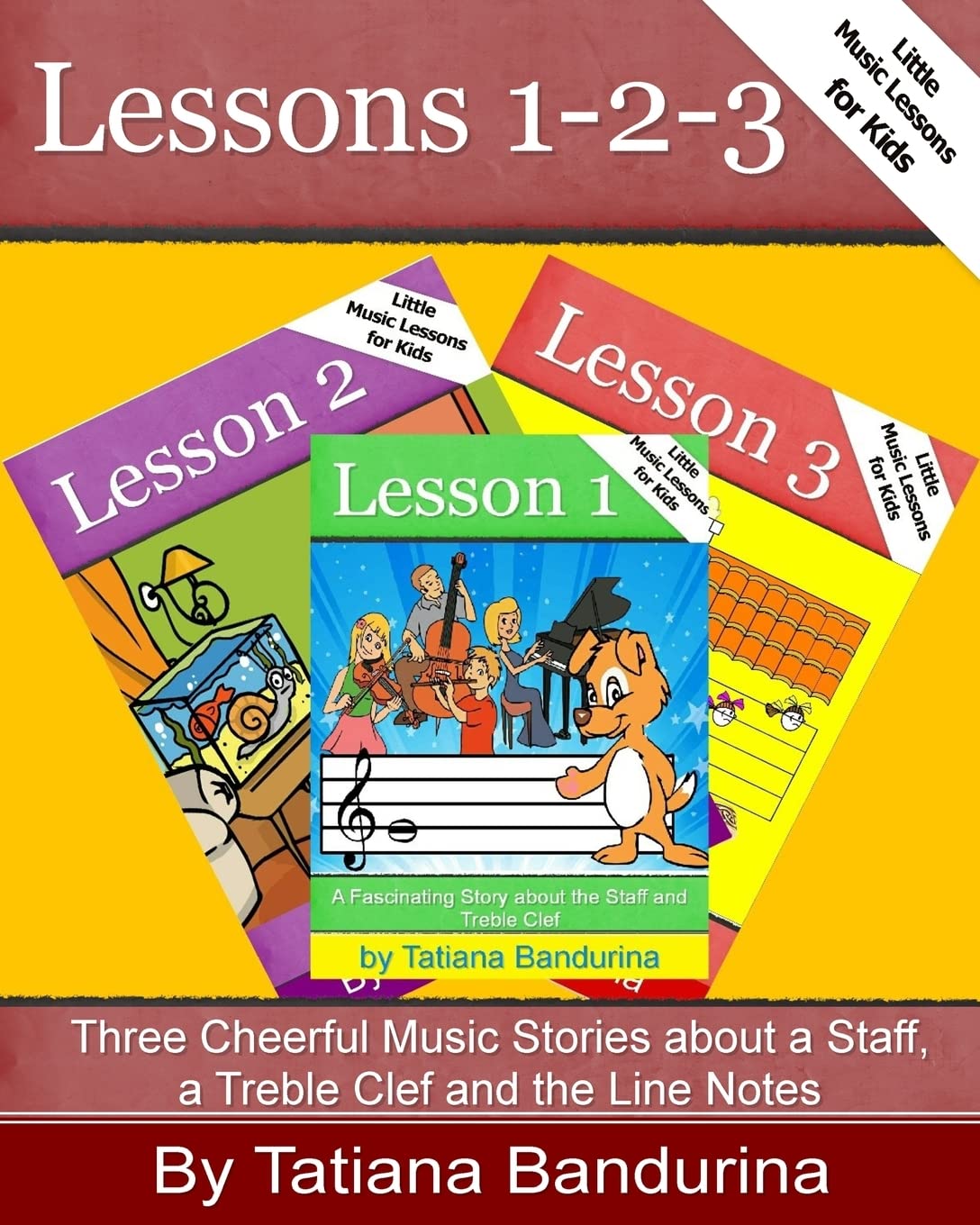 Little Music Lessons for Kids: Lessons 1-2-3: Three Cheerful Music ...