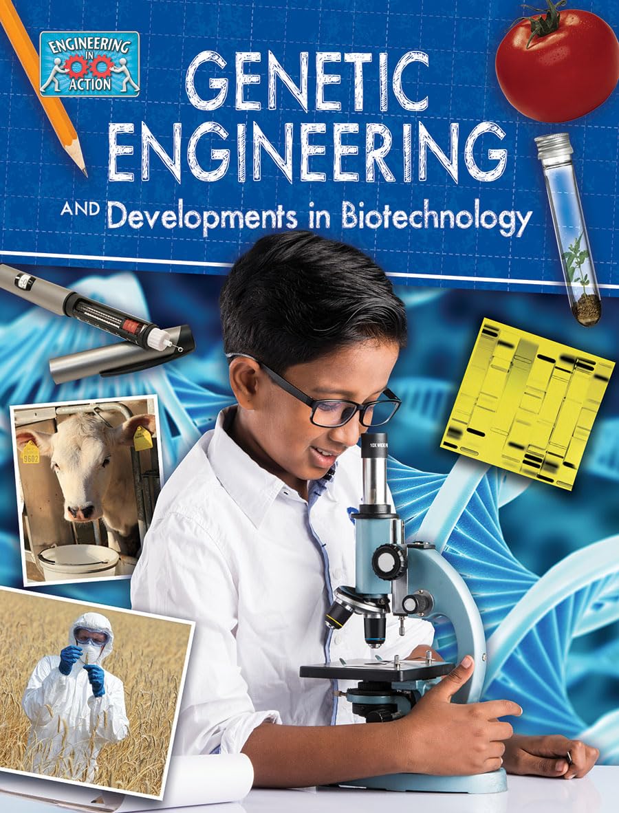 Genetic Engineering and Developments in Biotechnology (Engineering in ...