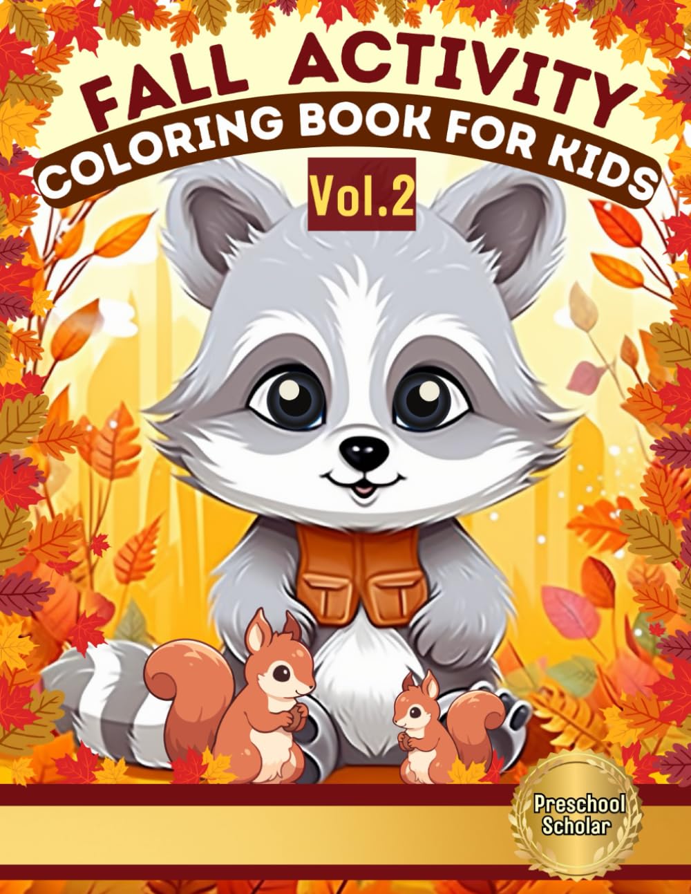 Fall Activity Coloring Book For Kids Vol.2: Cute Autumn Theme Workbook ...