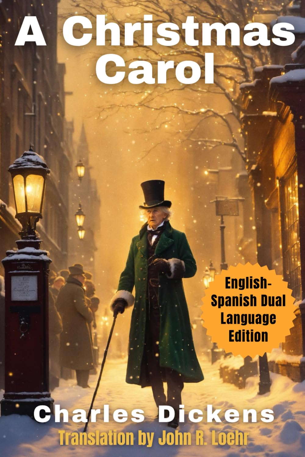 A Christmas Carol: English-Spainsh Dual Language Edition: Dickens ...