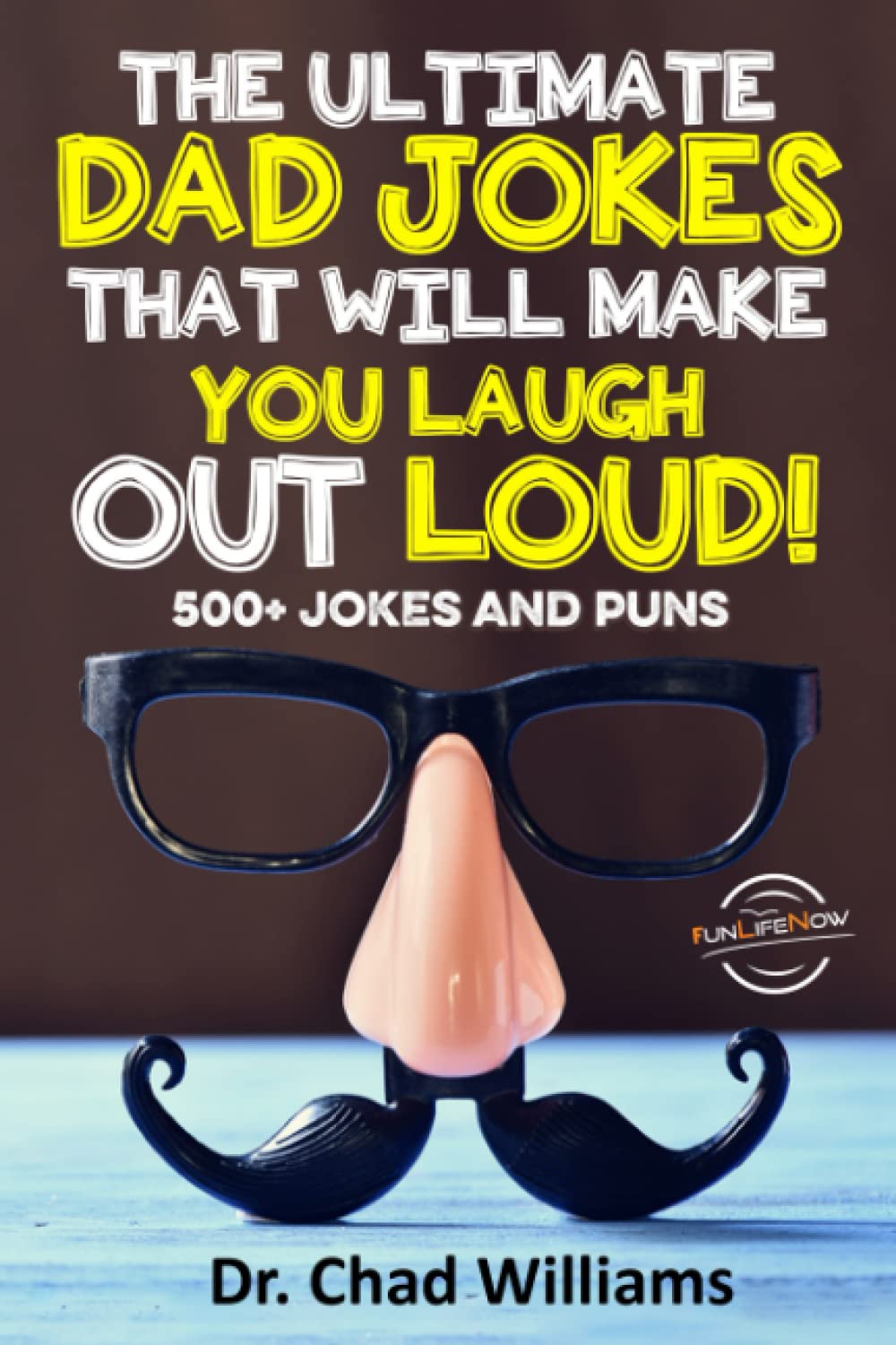 The Ultimate Dad Jokes That Will Make You Laugh Out Loud! 500+ Jokes ...