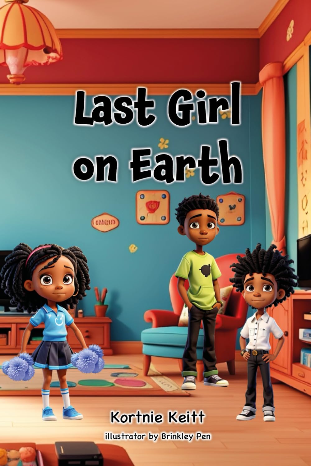 Last Girl on Earth: Keitt, Kortnie, Lowe, Yukkiea, Pen, Brinkley ...