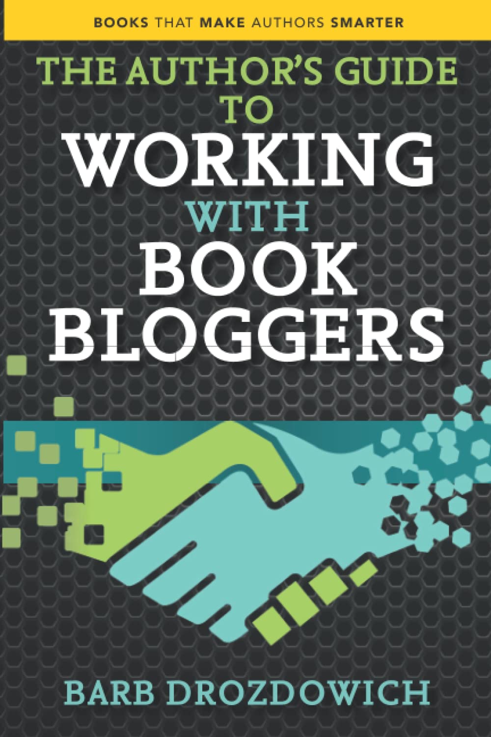 The Author's Guide to Working with Book Bloggers (Books That Make ...