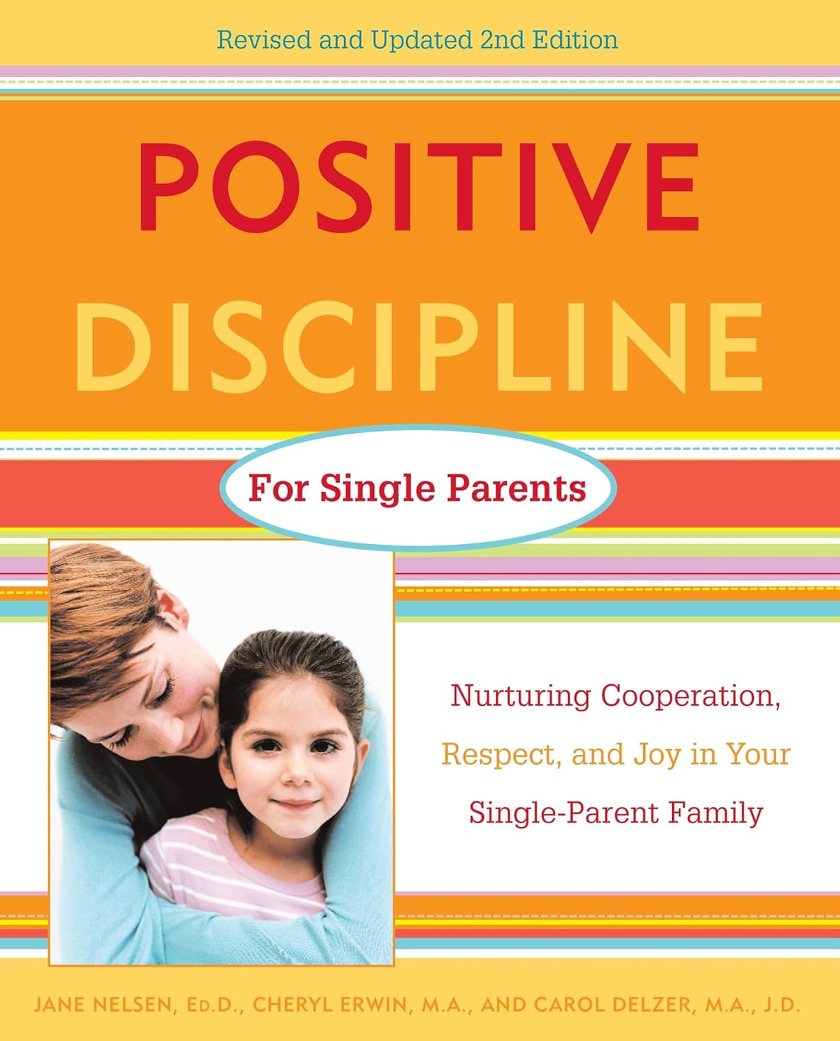 Positive Discipline for Single Parents : Nurturing, Cooperation ...