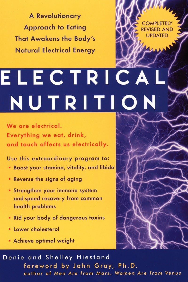 Electrical Nutrition: A Revolutionary Approach to Eating That Awakens ...