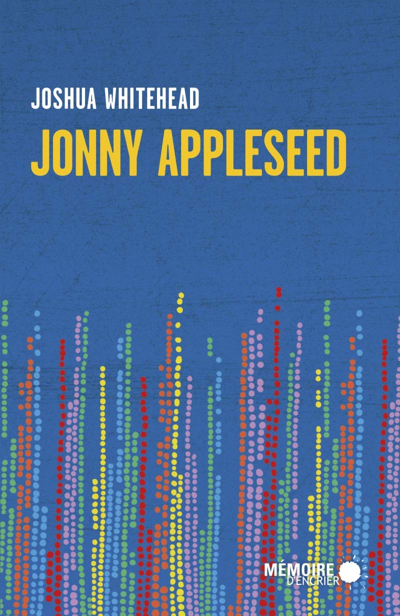 Jonny Appleseed : WHITEHEAD, Joshua, DES ROCHERS, Arianne: Amazon.co.uk ...