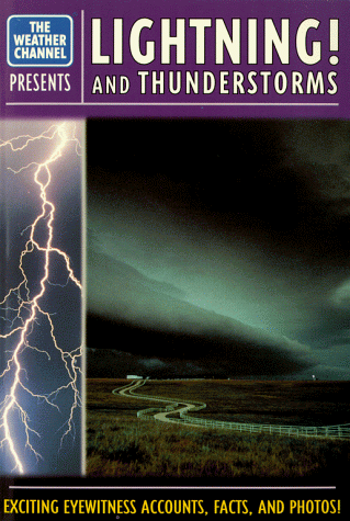 Weather Channel Lightning And Thunderstorms: Graf, Mike: 9780689820182 ...