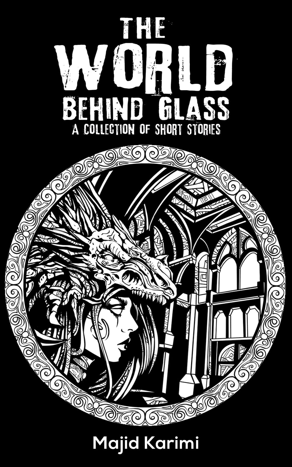 The World Behind Glass: Karimi, Majid: 9781398456679: Amazon.com: Books