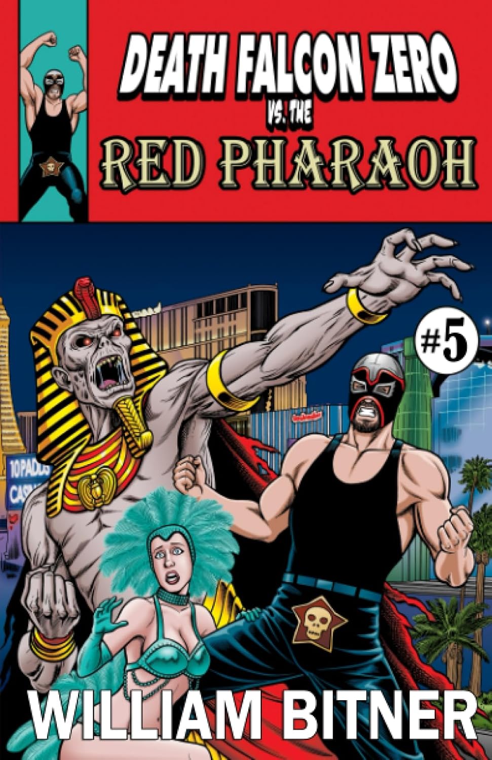 Death Falcon Zero Vs The Red Pharaoh: Bitner, William: 9798396623149 ...