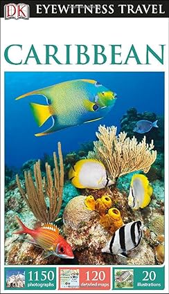 DK Eyewitness Travel Guide: Caribbean: DK: 9781465412119: Books - Amazon.ca