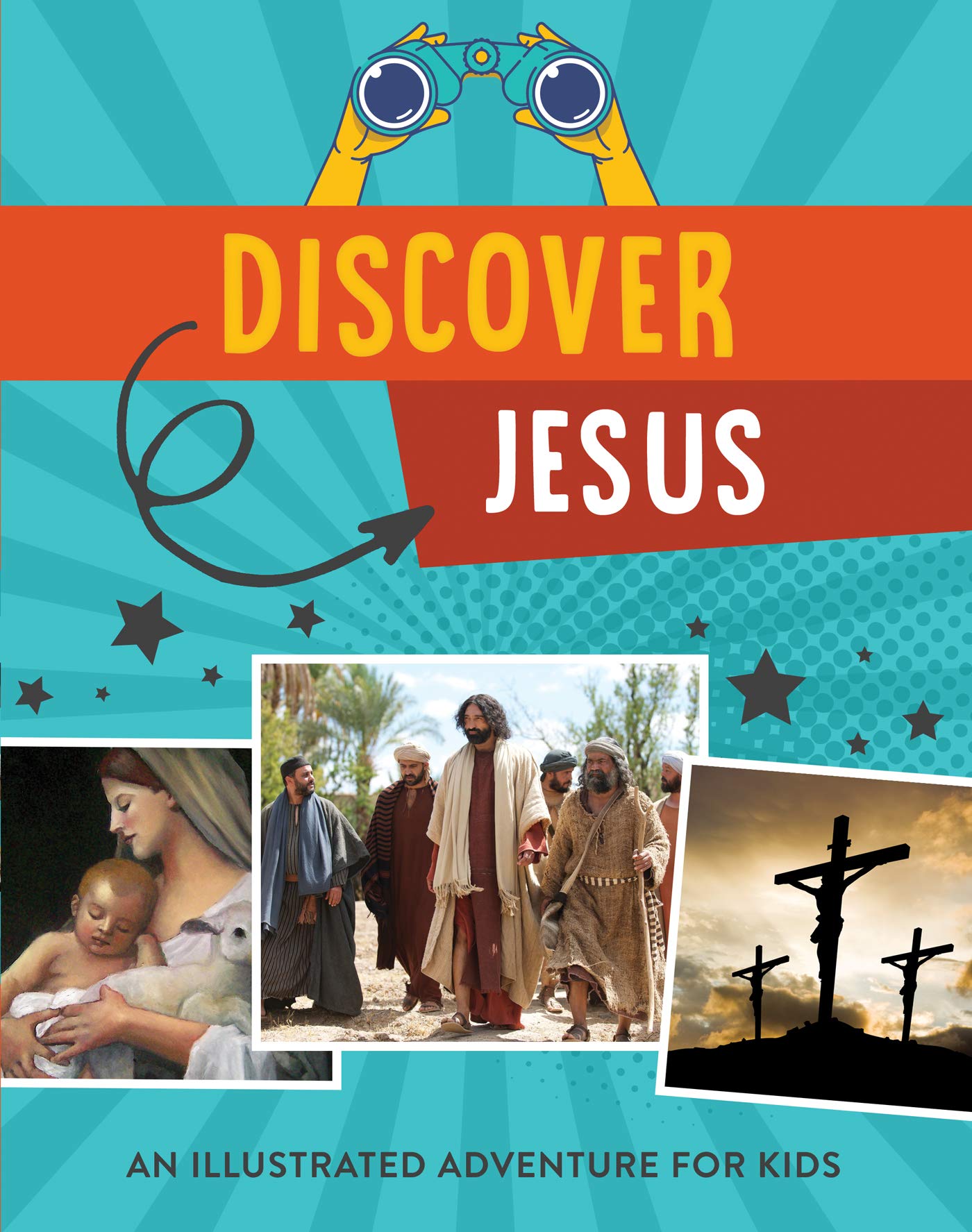 Discover Jesus: An Illustrated Adventure for Kids: Sumner, Tracy M ...