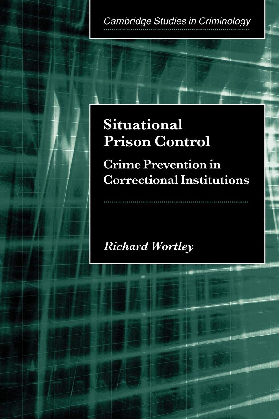 Amazon.com: Situational Prison Control: Crime Prevention in ...