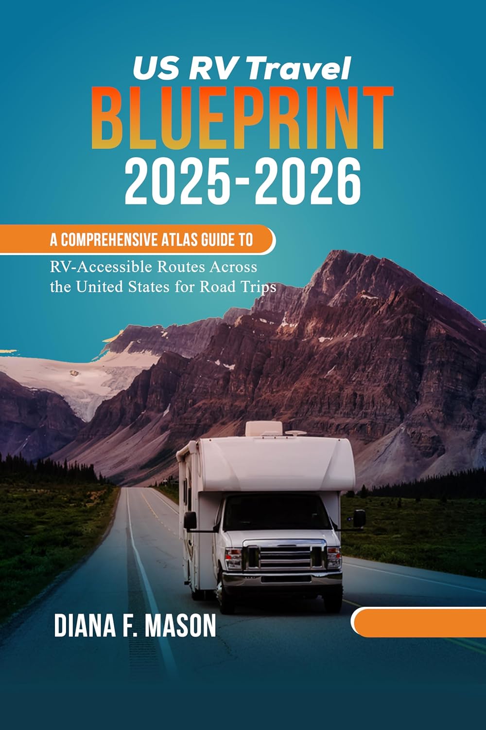 Amazon.com: US RV Travel Blueprint 2025-2026: A Comprehensive Atlas ...