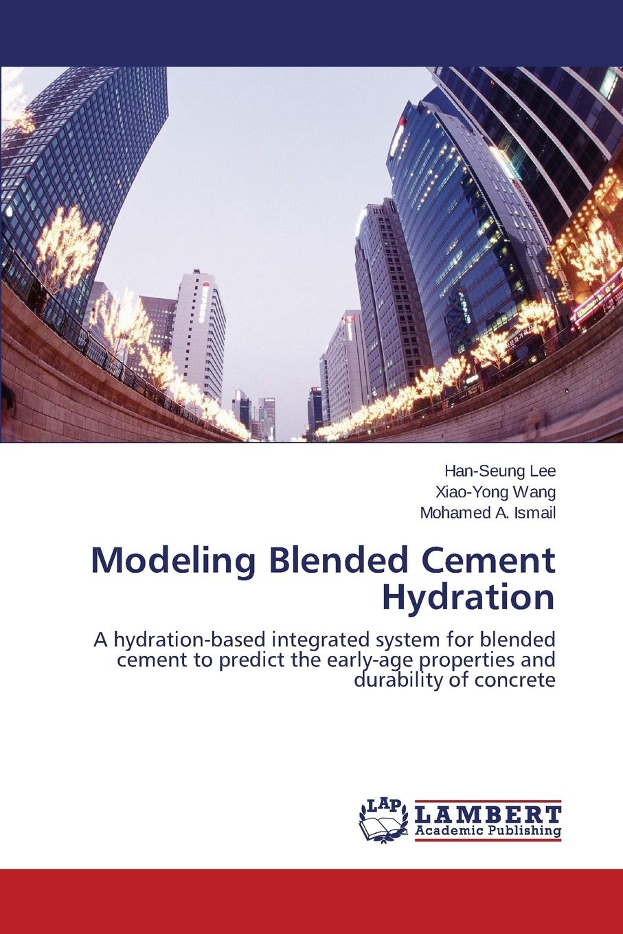 Modeling Blended Cement Hydration: A hydration-based integrated system ...
