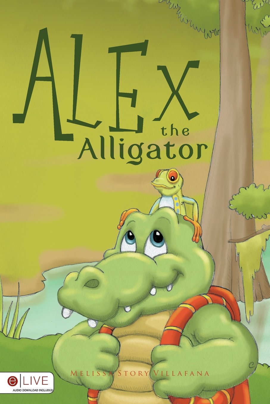 Alex the Alligator: Haycraft, Melissa Story: 9781621476337: Amazon.com ...