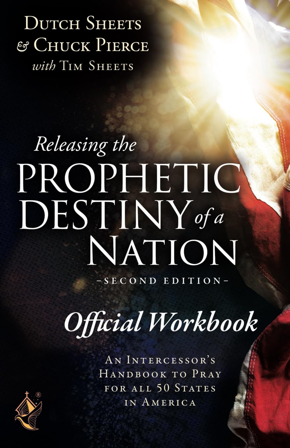 The Official Workbook for Releasing the Prophetic Destiny of a Nation ...