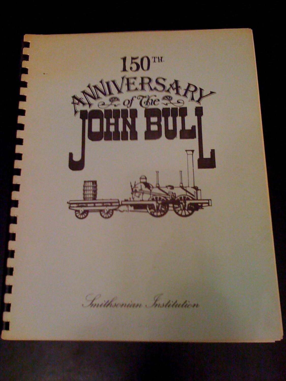 150th Anniversary of the John Bull: John H. White, Jim Boyd: Amazon.com ...