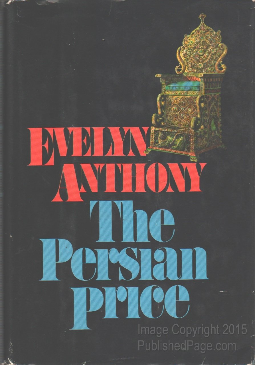 The Persian price: ANTHONY, Evelyn: 9780698106949: Amazon.com: Books