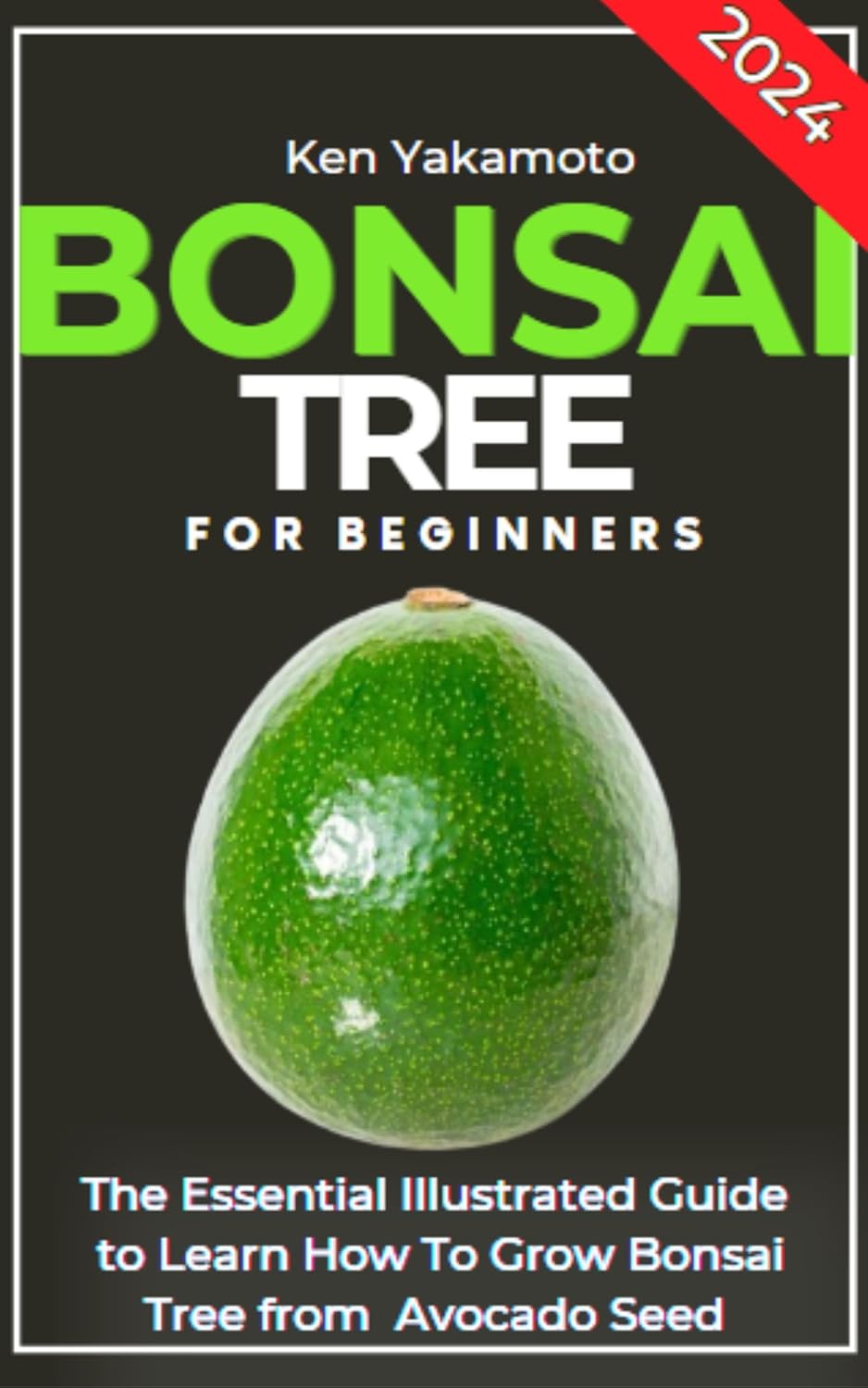 Bonsai Tree Book for Beginners: The Essential Illustrated Guide to ...