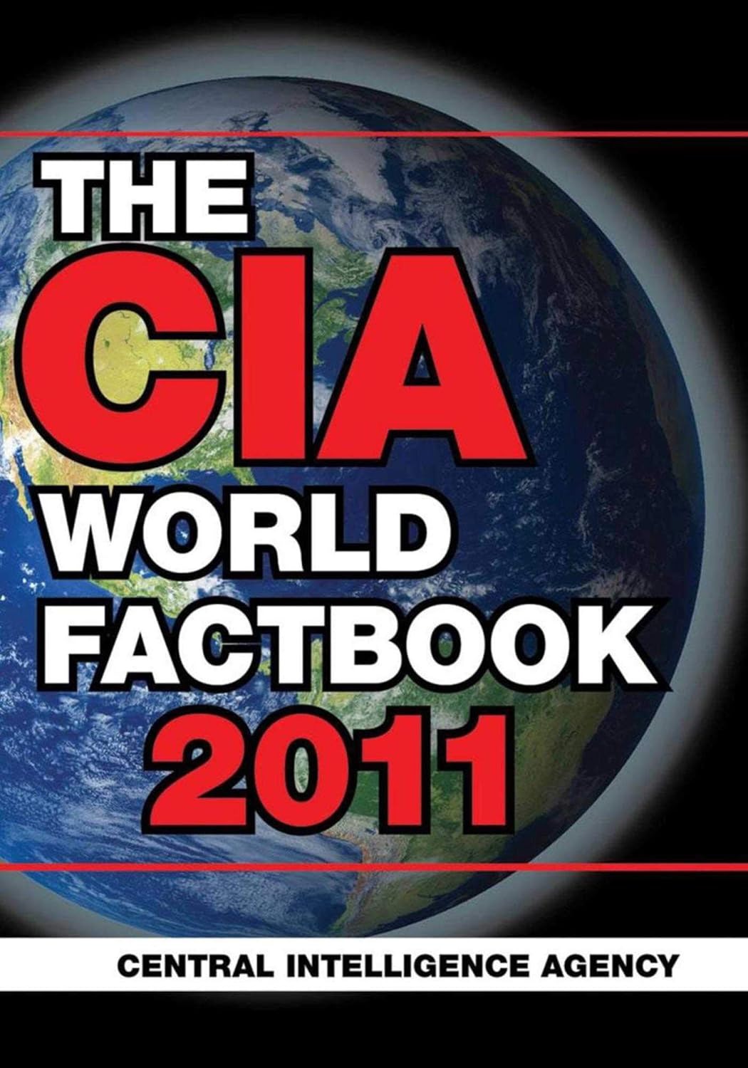 The CIA World Factbook 2011: Central Intelligence Agency: 9781616080471 ...