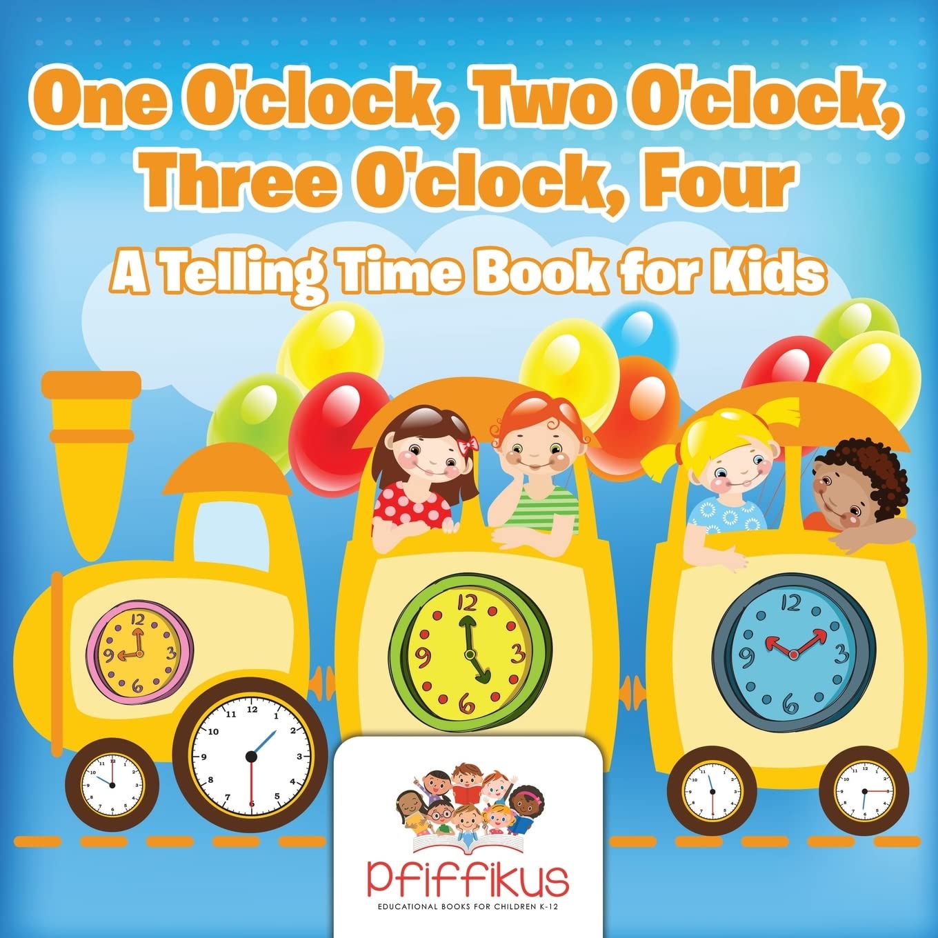 One O clock Two O clock Three O clock Four A By Pfiffikus one-o-clock-two-o-clock-three-o-clock-four-a-by-pfiffikus