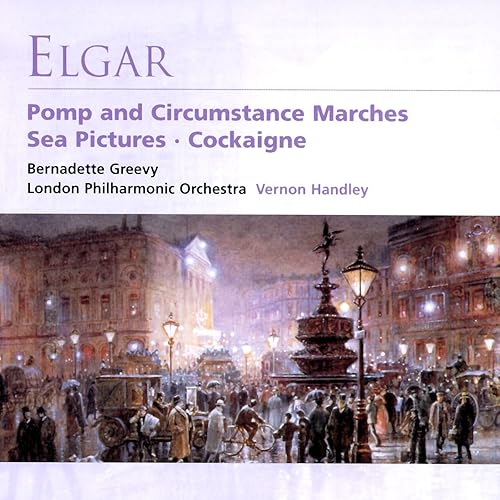 Elgar: Pomp and Circumstance Marches / Sea Pictures / Cockaigne by ...