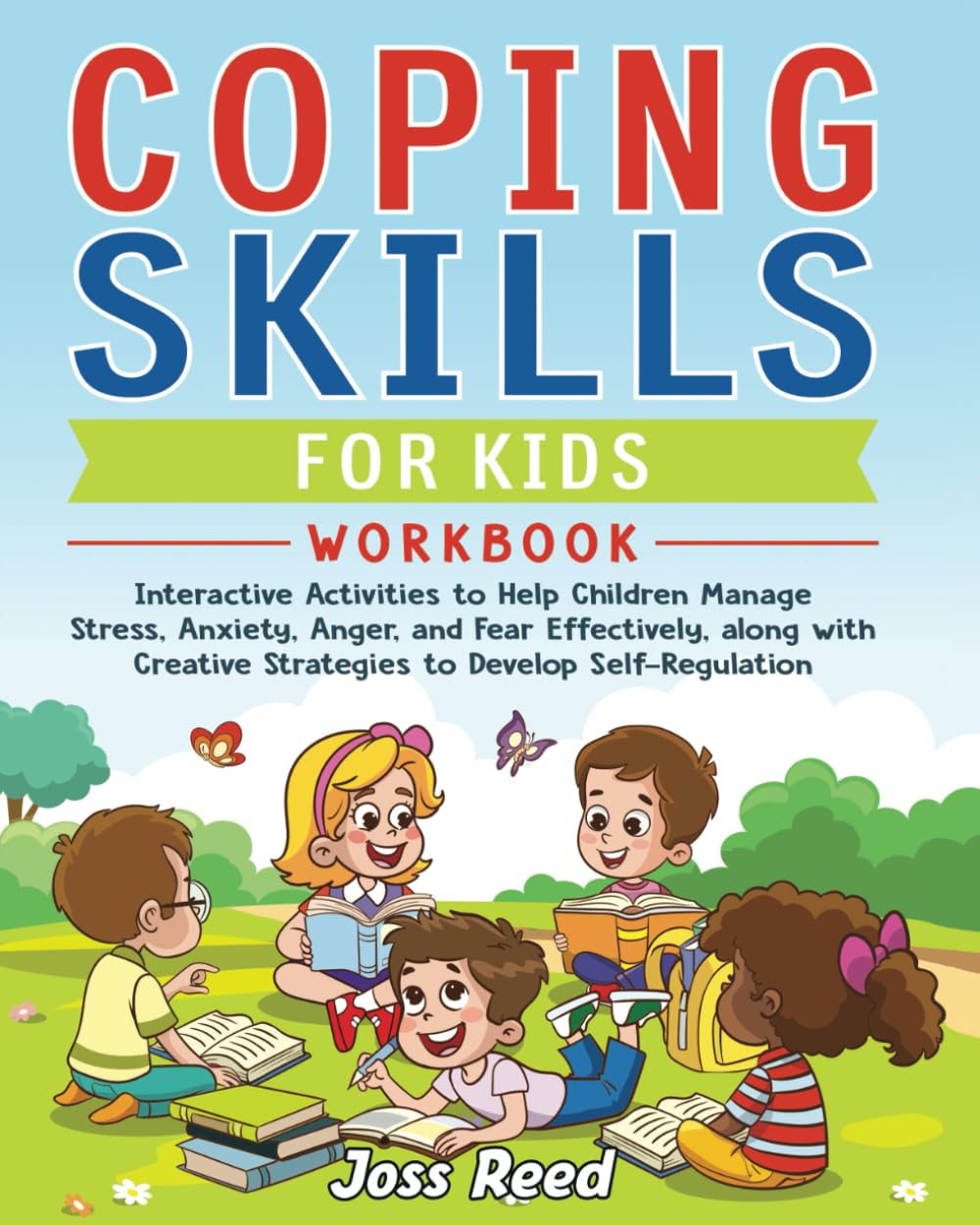 Coping Skills for Kids Workbook: Interactive Activities to Help ...